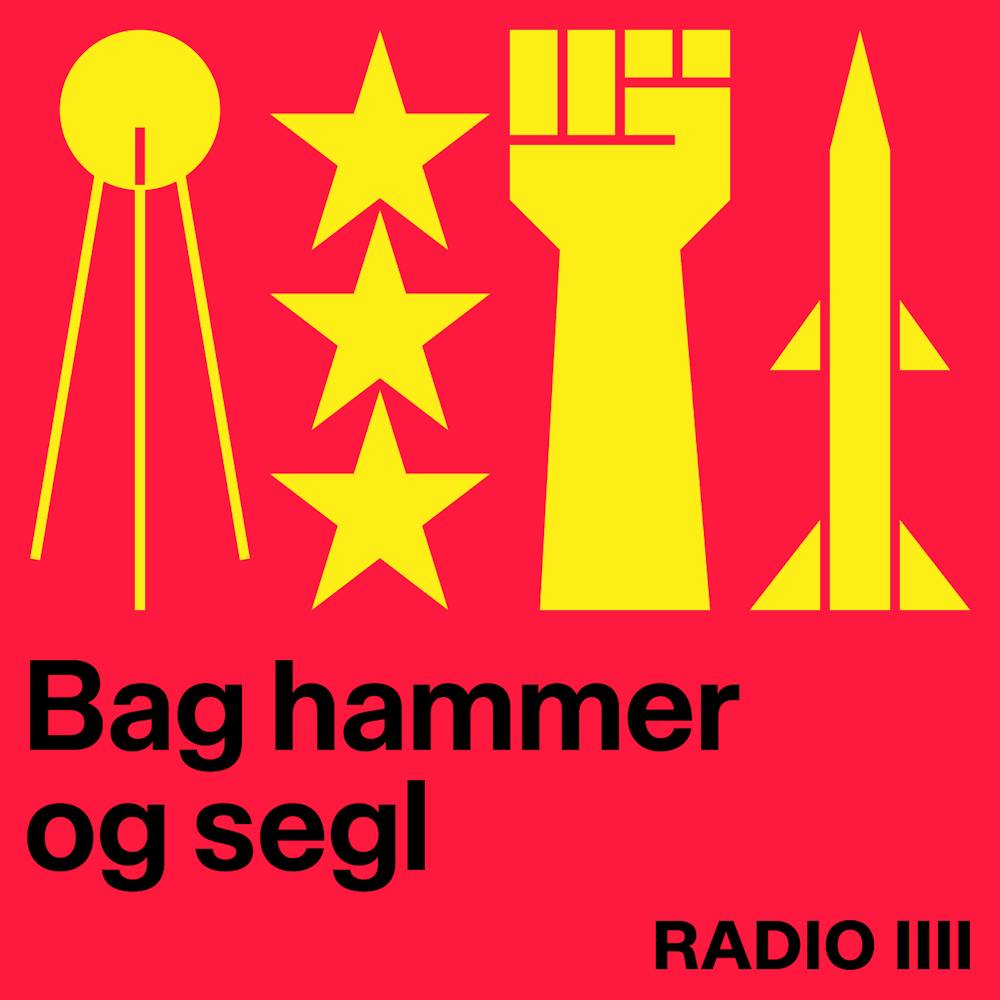 Bag hammer og segl | RADIO IIII